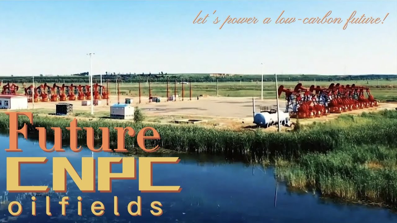 Future CNPC Oilfields - YouTube