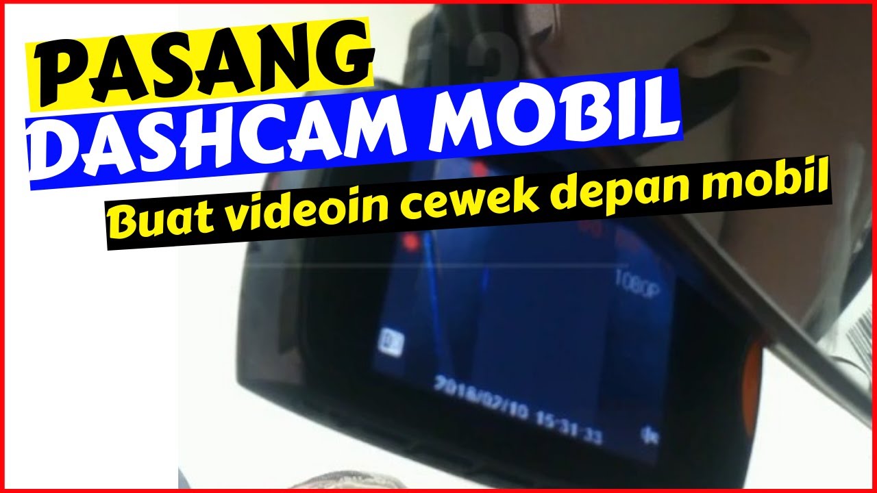 Pasang Kamera Depan Mobil| Dash cam| Car DVR Camera Recorder HD 1080p ...