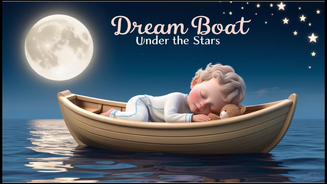 Dream Boat Under the Stars | 10 Minutes to Sweet Sleep 🌙 | Fun Skills ...
