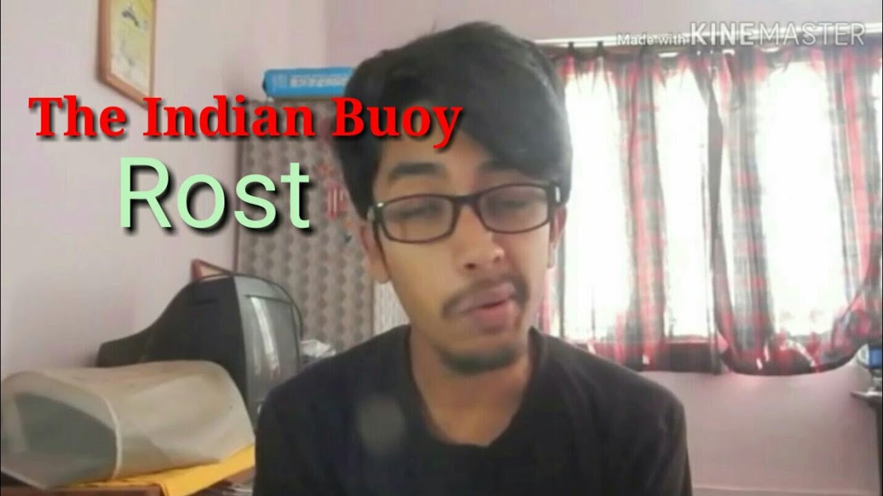 The Indian Buoy Rost/kana kwa The Indian Buoy - YouTube