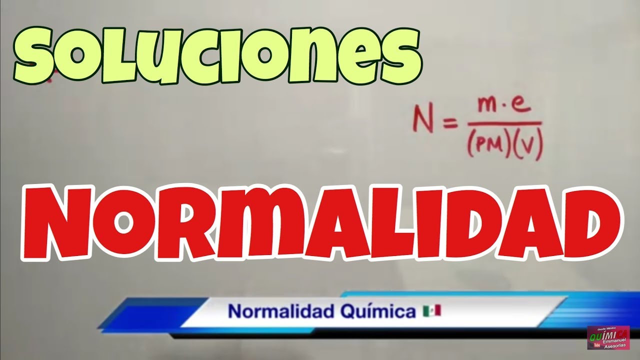 Normalidad en Soluciones Químicas (paso a paso) - YouTube