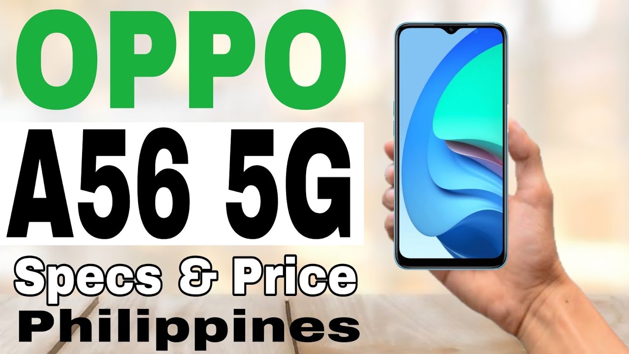 OPPO A56 5G Specs & Price | Philippines - YouTube