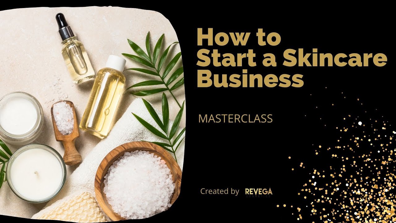 Free Mini Masterclass How To Start A Skincare Business Uk Youtube