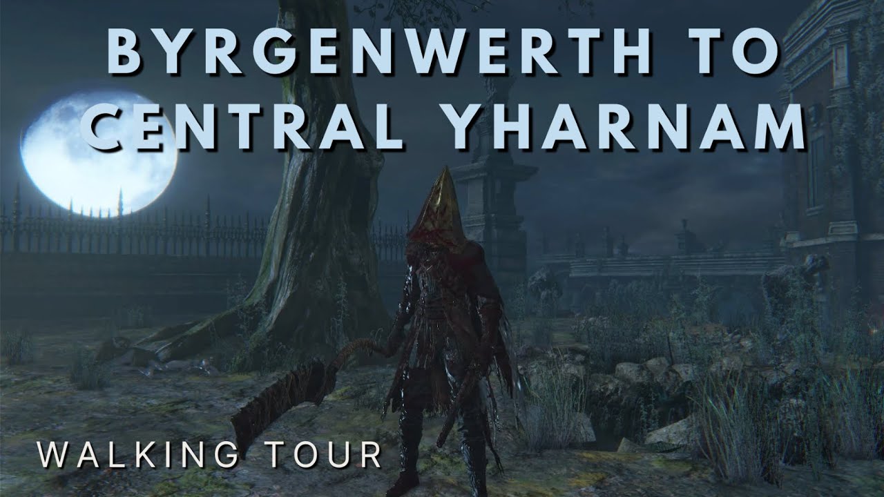 Walking from Byrgenwerth to Central Yharnam [No HUD] - YouTube