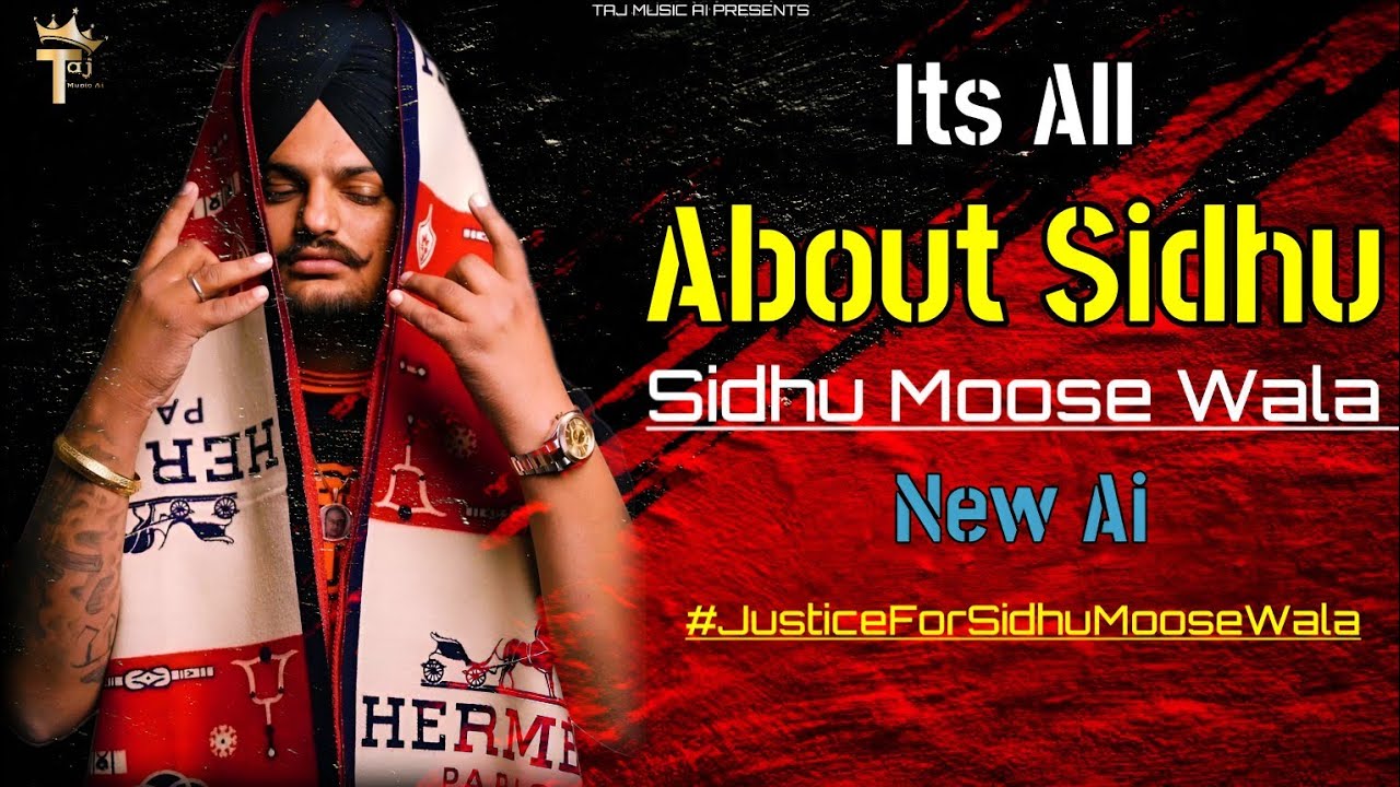 It's All About Sidhu | Sidhu Moosewala New Ai Song | Sidhu Moosewala ...