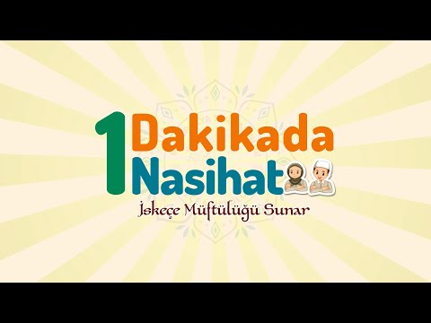 Bir Dakikada Bir Nasihat