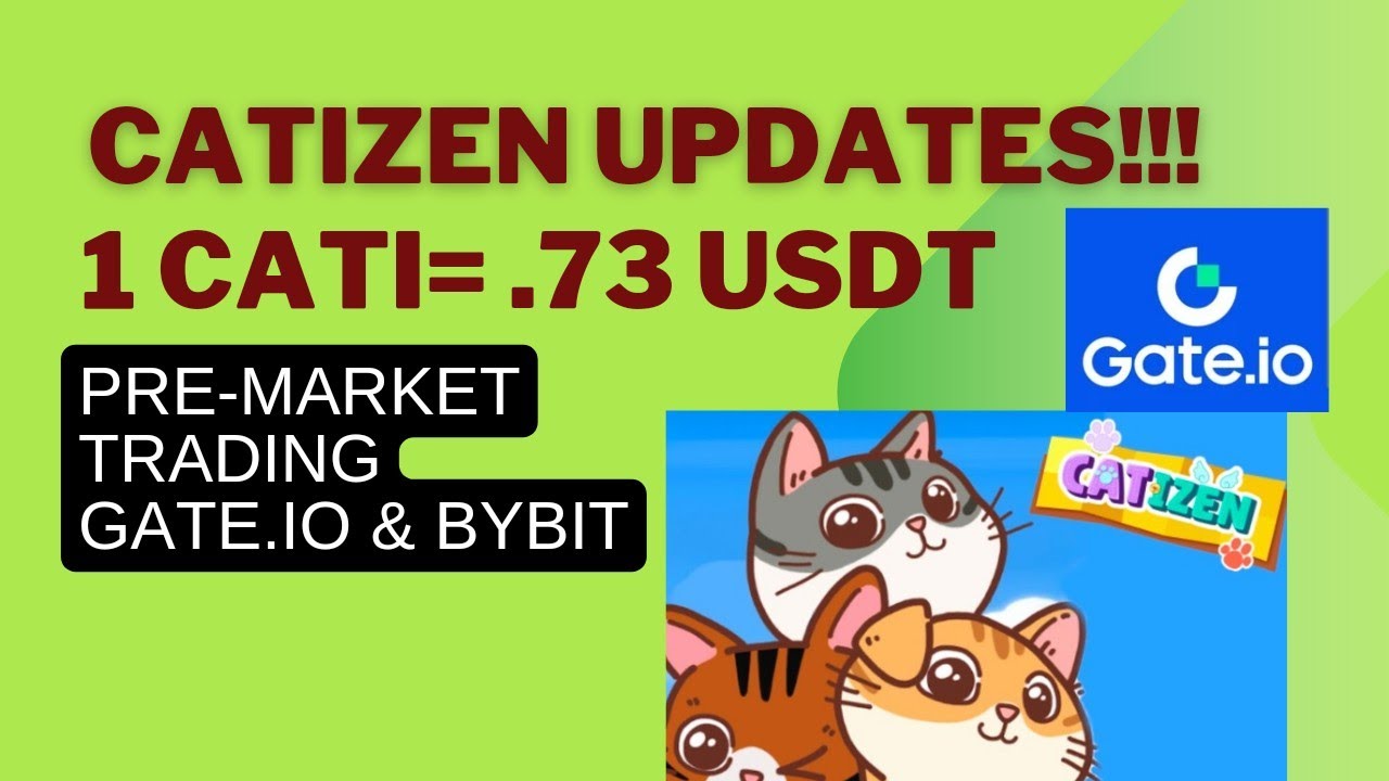 CATIZEN UPDATES! HOW TO EARN CATI? CATI PRE-MARKETTRADING/GATE.IO ...