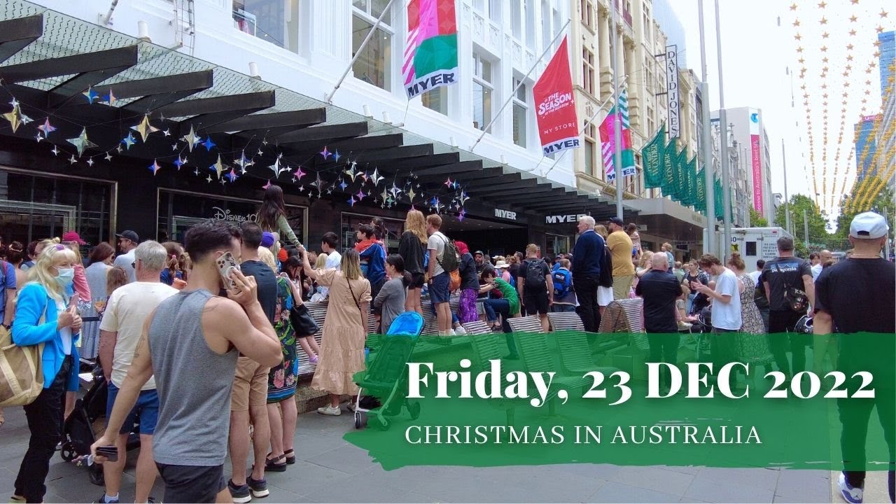 Melbourne Christmas Walk / CHRISTMAS in Australia 23 Dec 2022 ...