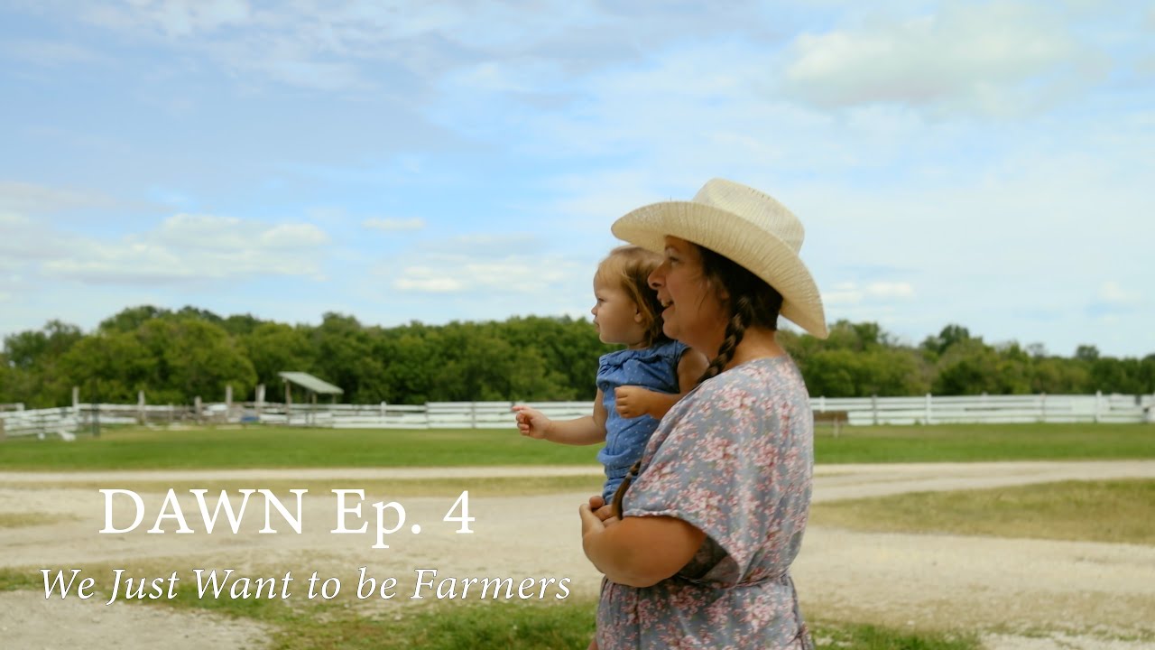 Dawn E4 | We Just Want To Be Farmers Trailer - YouTube