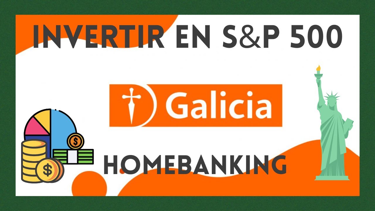 Como INVERTIR en el S&P 500 (SYP 500) desde BANCO GALICIA - YouTube
