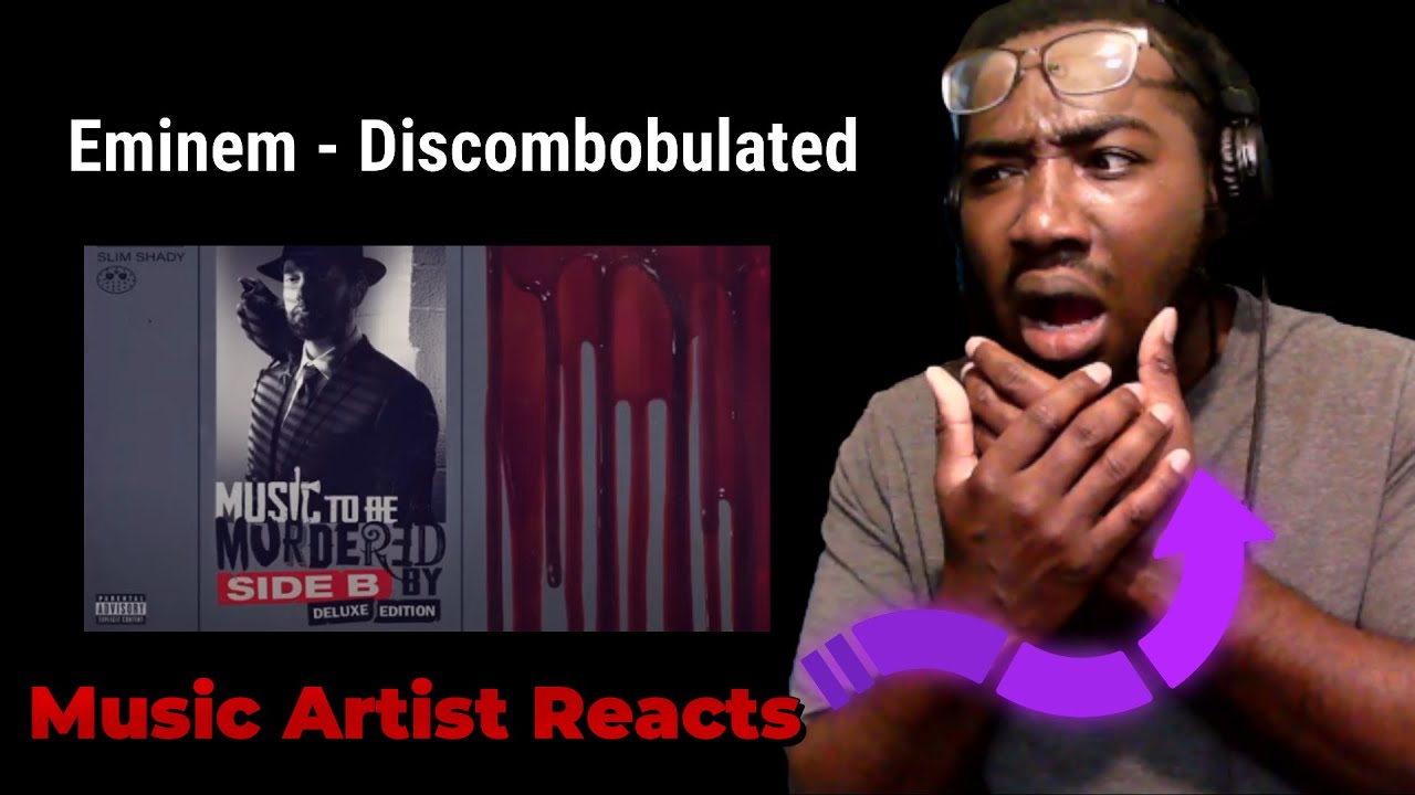 Music Artist Reacts to Eminem - Discombobulated *I ALMOST LOST IT WITH ...