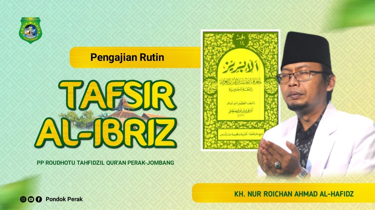 🔴 𝑻𝑨𝑭𝑺𝑰𝑹 𝑨𝑳-𝑰𝑩𝑹𝑰𝒁 "KH. Nur Roichan Ahmad Al-Hafidz" - YouTube