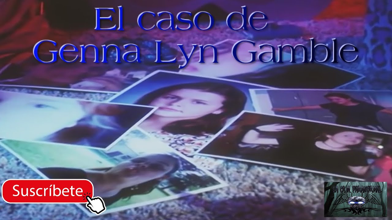 El caso de Genna Lyn Gamble - YouTube