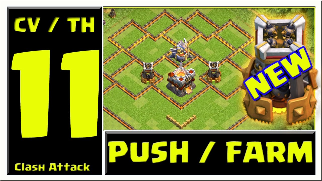 LAYOUT CV11/TH11 :: PUSH/FARM :: TORRE DE BOMBA ATUALIZADO CLASH OF ...