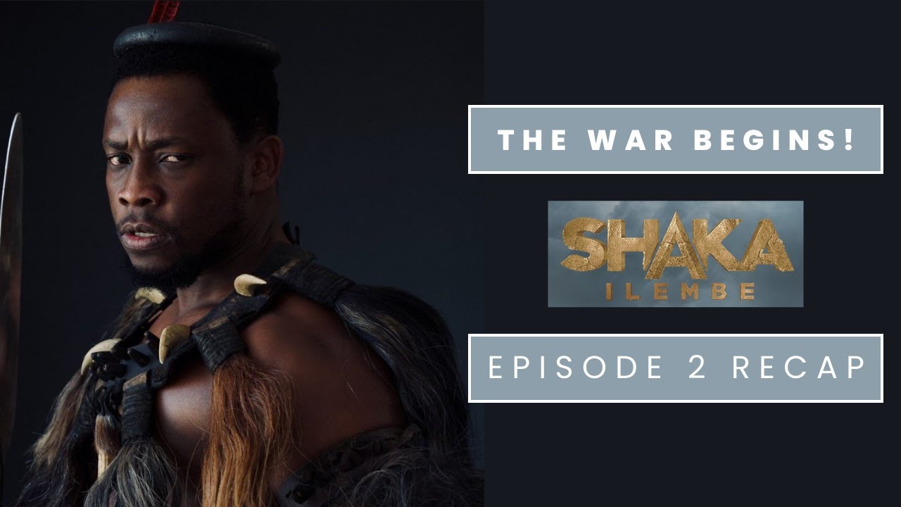 SHAKA ILEMBE | Season 1 | Episode 2 | Recap and Review | The War Begins ...