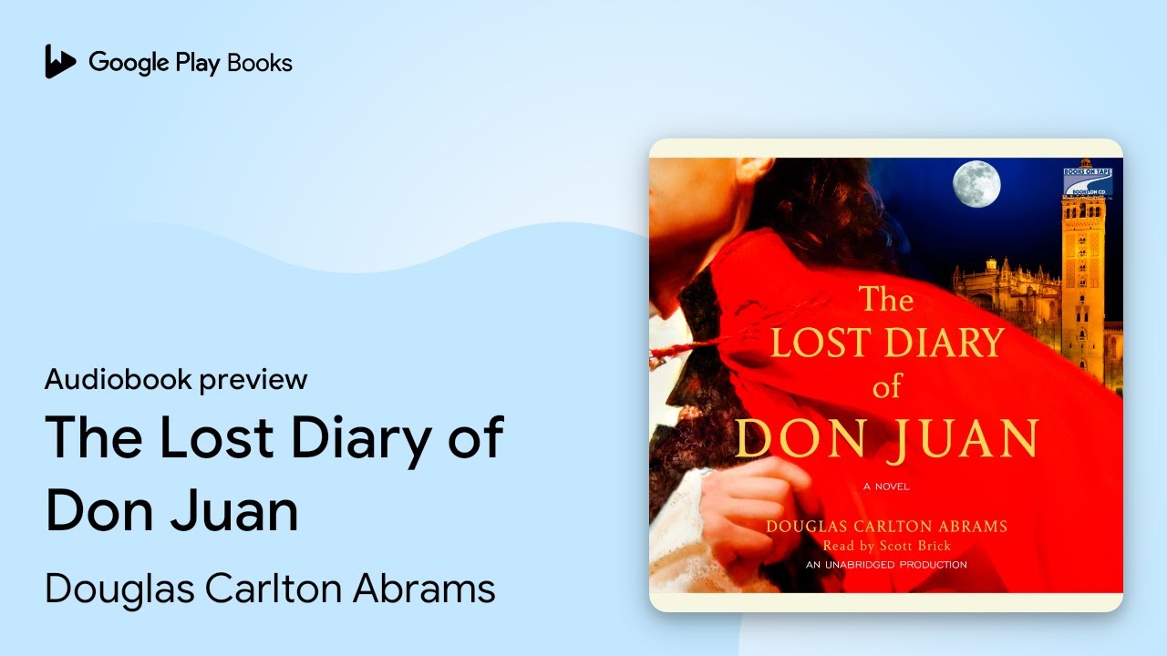 The Lost Diary of Don Juan by Douglas Carlton Abrams · Audiobook ...