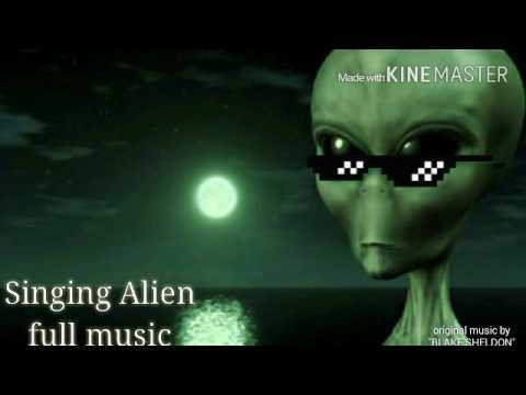 Singing Alien full music(read the discription!) - YouTube
