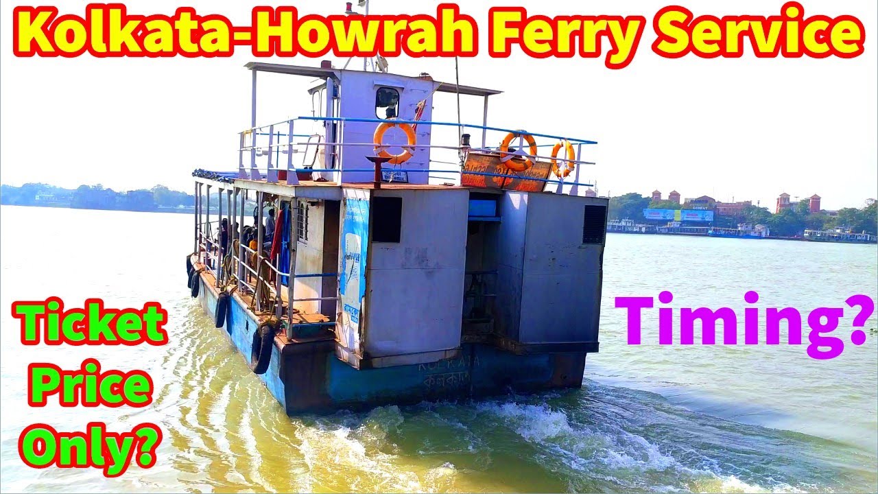 Kolkata Howrah Ferry Service on Hooghly River | Ferry Ride in Kolkata ...