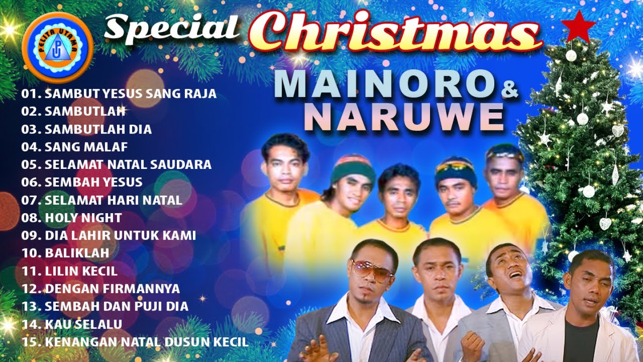 LAGU NATAL SPECIAL CHRISTMAS MAINORO & NARUWE || FULL ALBUM LAGU NATAL ...
