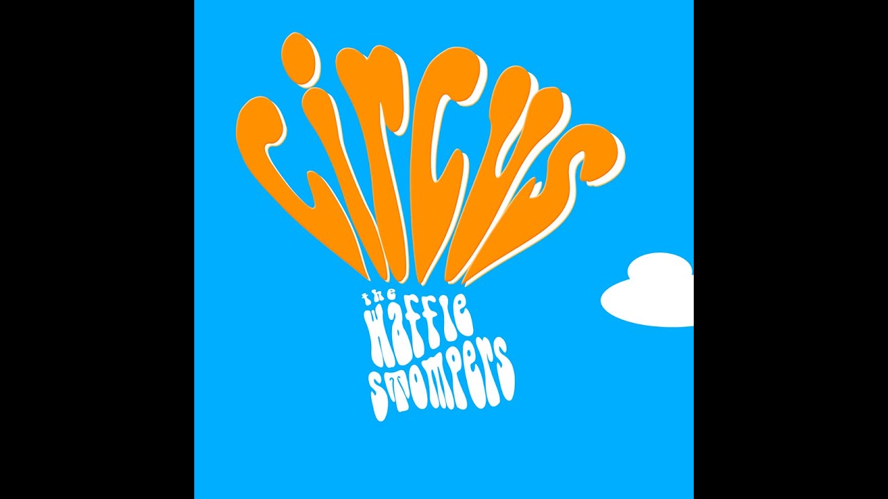 The Waffle Stompers - "Circus" - YouTube
