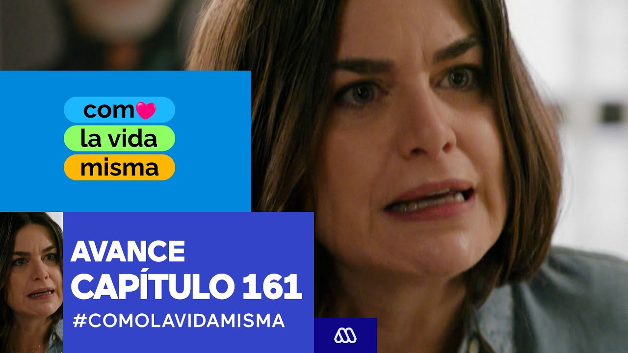 Como la vida misma / Avance Capítulo 161 / Mega - YouTube