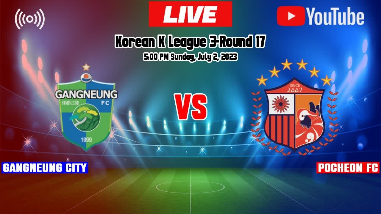 Gangneung City vs Pocheon FC Live Score Korean K League 3-Round 17 ...