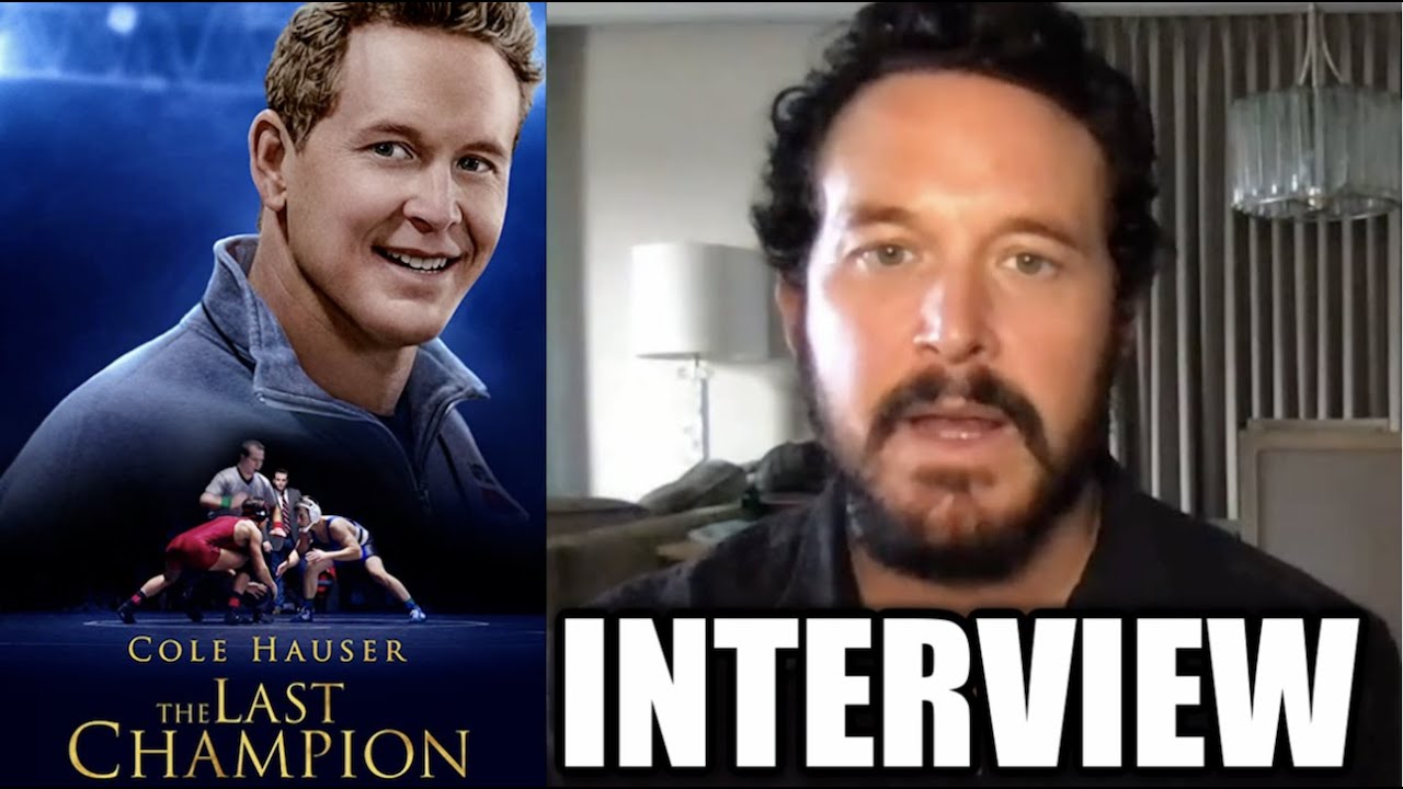 THE LAST CHAMPION Interview: Cole Hauser on Coaches and Wrestling - YouTube