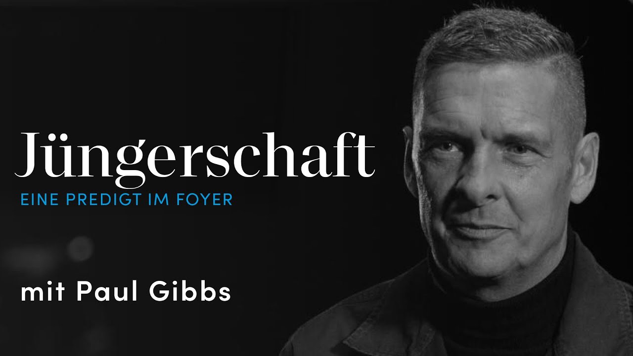 JÜNGERSCHAFT || Paul Gibbs || FOYER FN || Live - YouTube