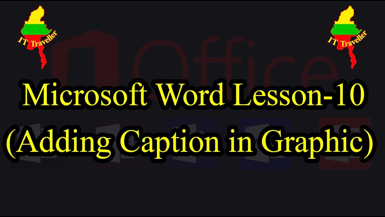 Lesson-10(Microsoft Word-Adding Caption in Graphic) - YouTube