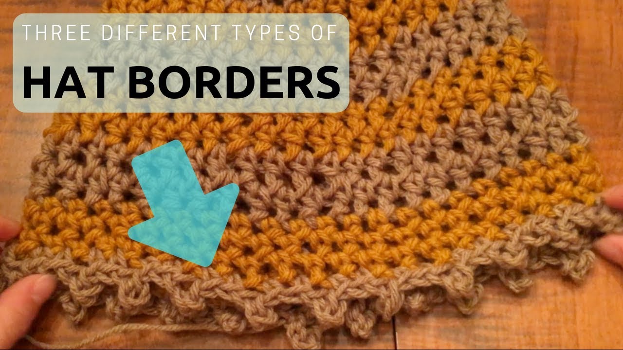 THREE Types of Borders to Finish Your Hat - YouTube