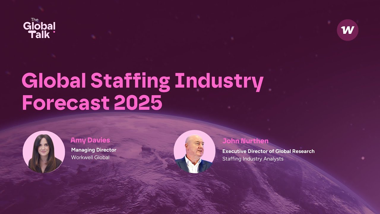 Global Staffing Industry Forecast 2025 | The Global Talk Ep.29 - YouTube
