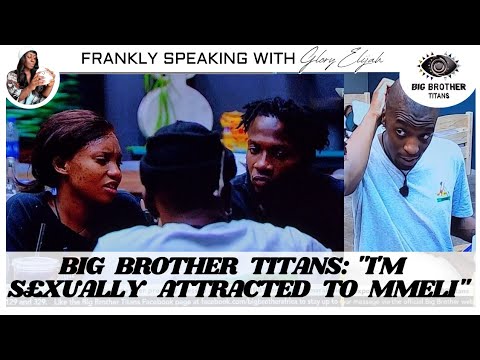 BIG BROTHER TITANS: NELISA ADMITS SHE'S STILL ATTRACTED TO MMELI ON ...
