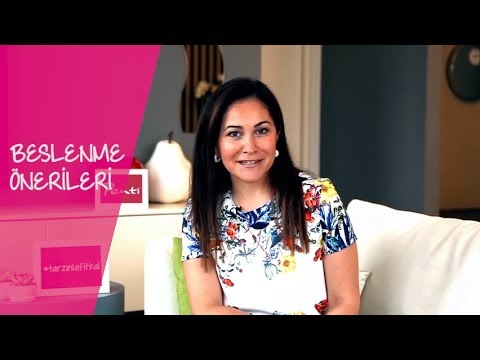 Beslenme Önerileri | Berrin Yiğit ile Tarzınla Fit Kal