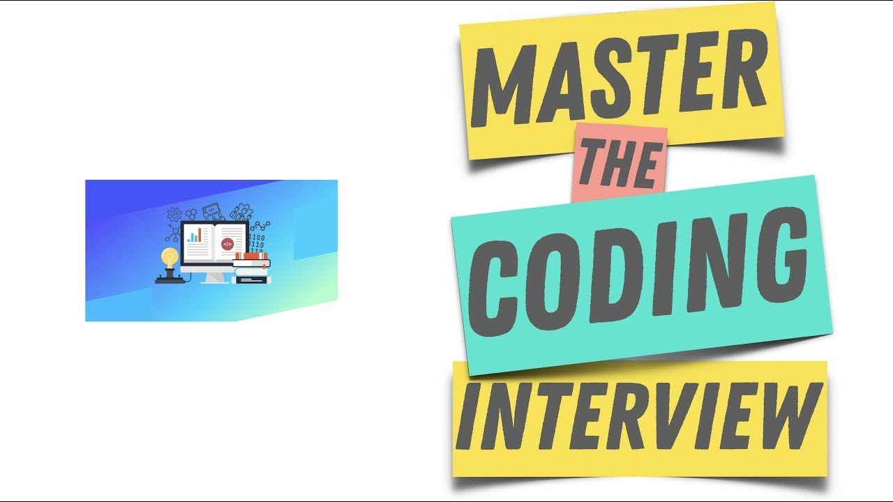 Master The Coding Interview Data Structures Algorithms How To Succeed In This Course Youtube 1366