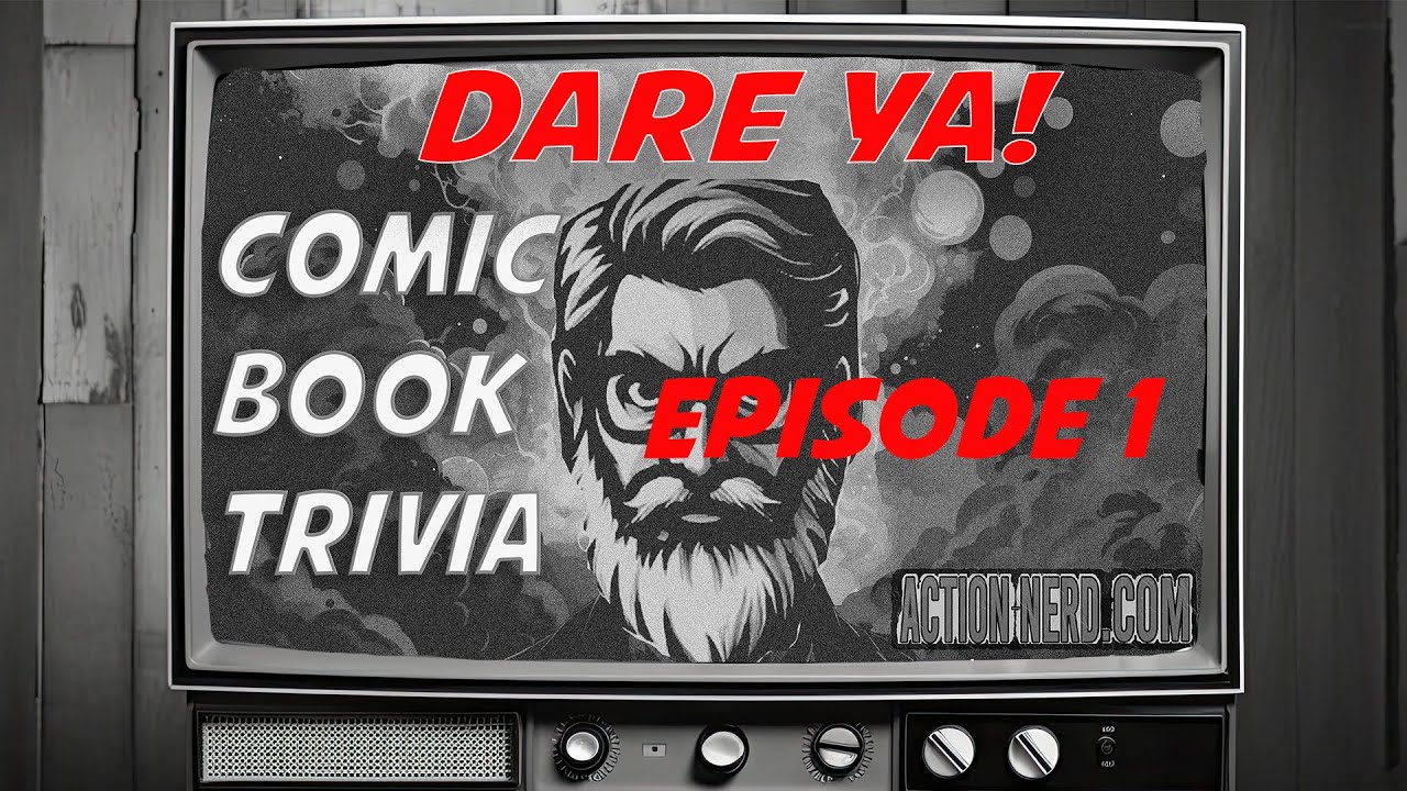 DARE YA EP1 Trivia Quiz for COMIC BOOK FANS - YouTube