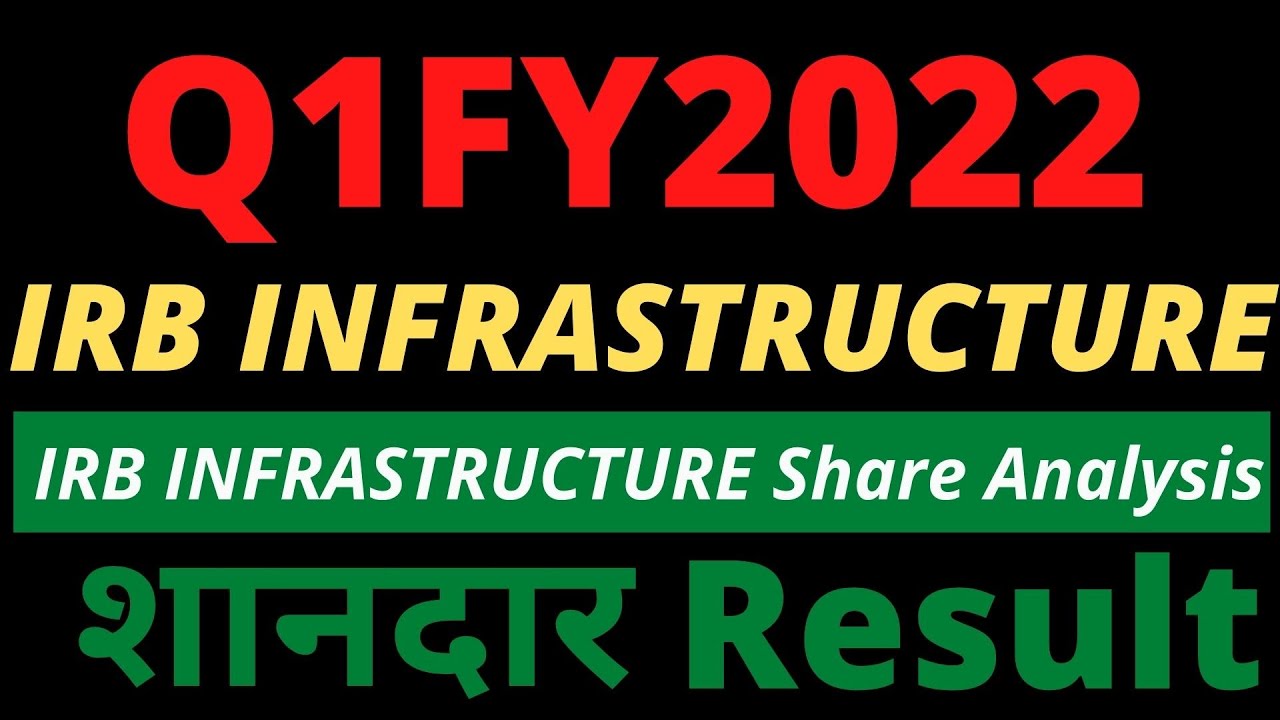 IRB INFRASTRUCTURE q1 results 2022 | IRB latest news | IRB ...