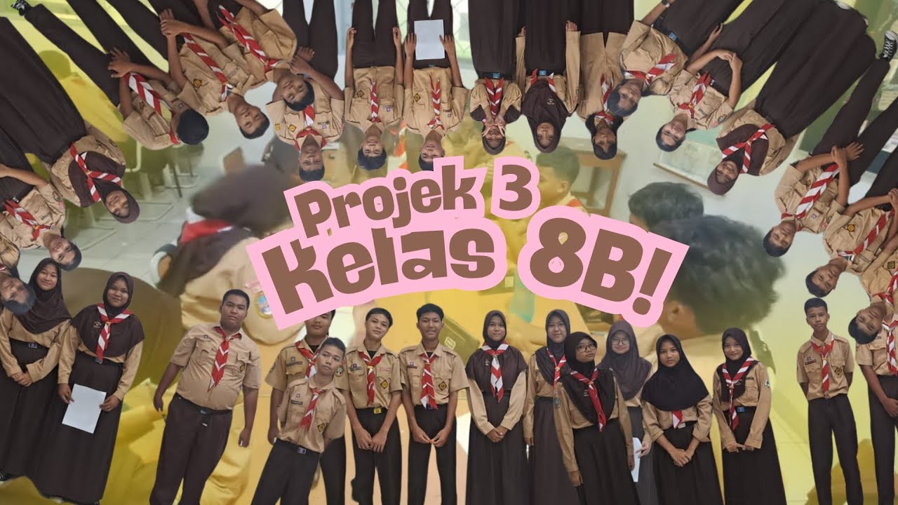 Projek 3 Hari ke 3, Kelas 8B SMPN 193 JAKARTA🔥🔥🔥🔥 - YouTube