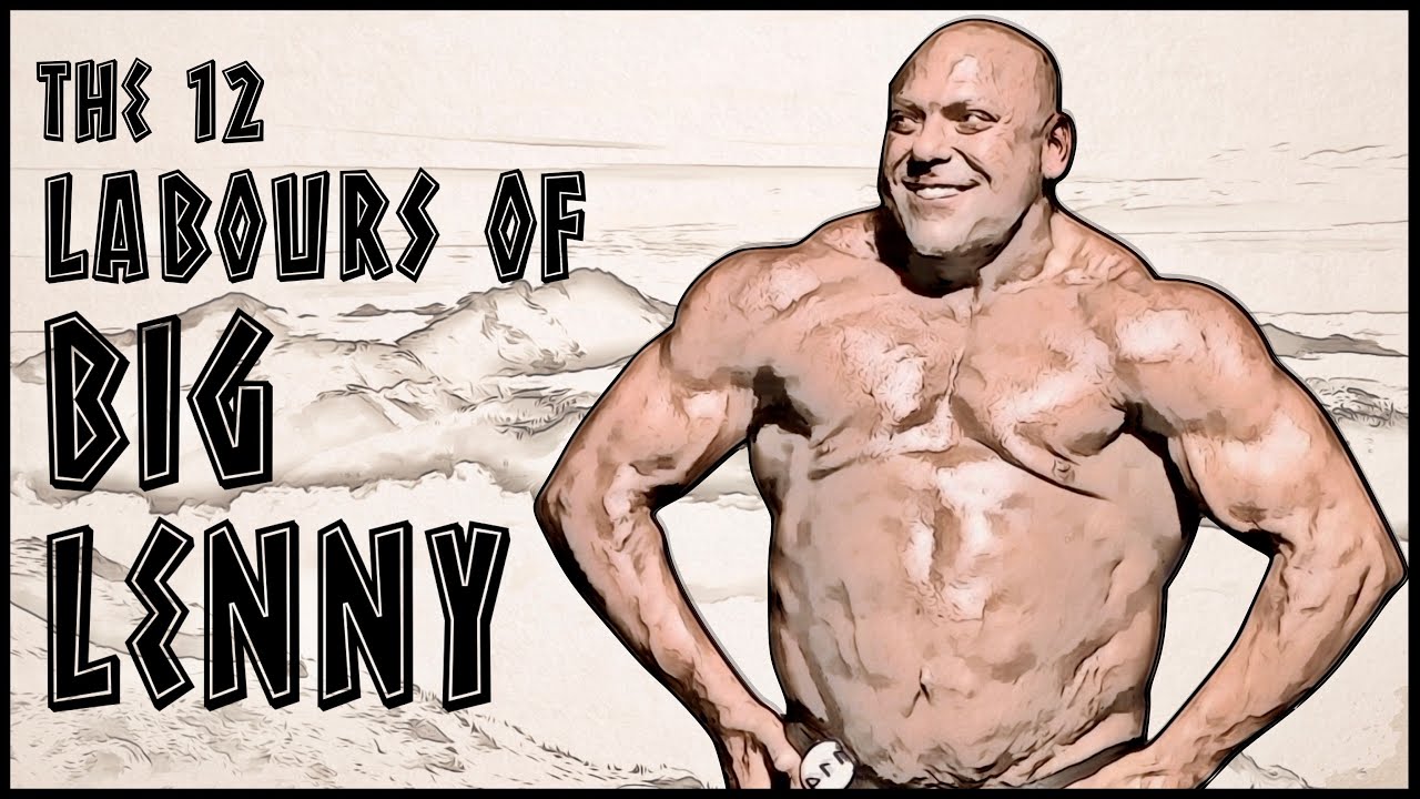 The 12 labours of Big Lenny - YouTube