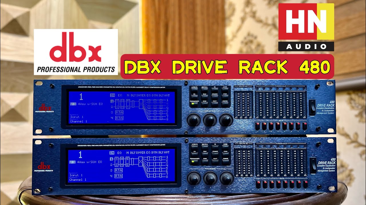 DBX DRIVE RACK 480 “Đẹp Như Tranh Vẽ” KO THỂ THIẾU khi chơi âm thanh ...