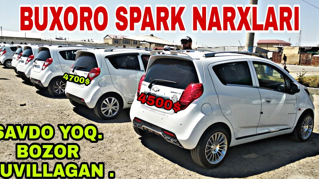 SPARK NARXLARI 4500$ BUXORO MASHINA BOZORIDAN.1 октября 2021 г. - YouTube