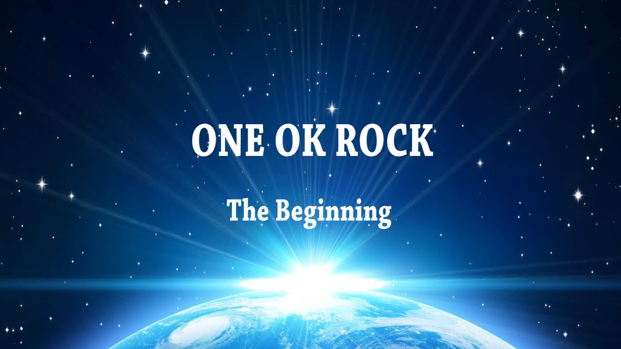 ONE OK ROCK - The Beginning | Karaoke Lyric - YouTube