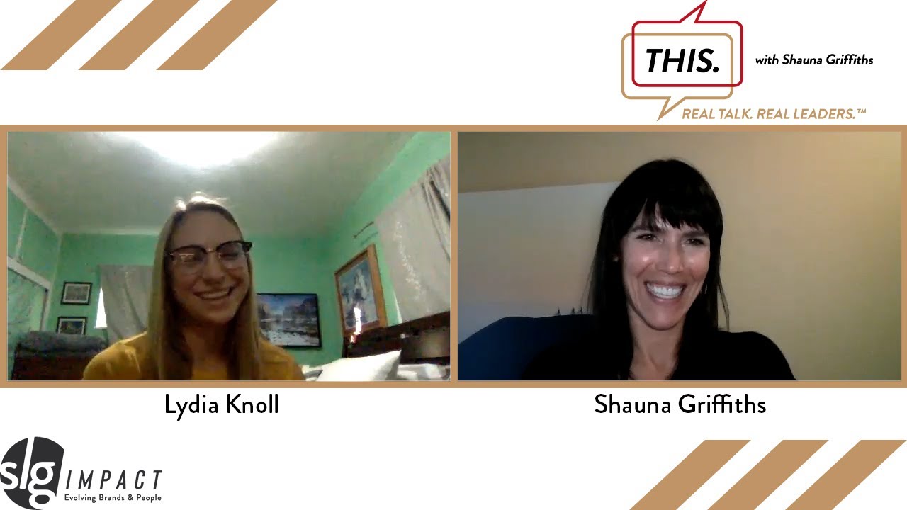 THIS. with Shauna Griffiths featuring Lydia Knoll, Communities & Impact ...
