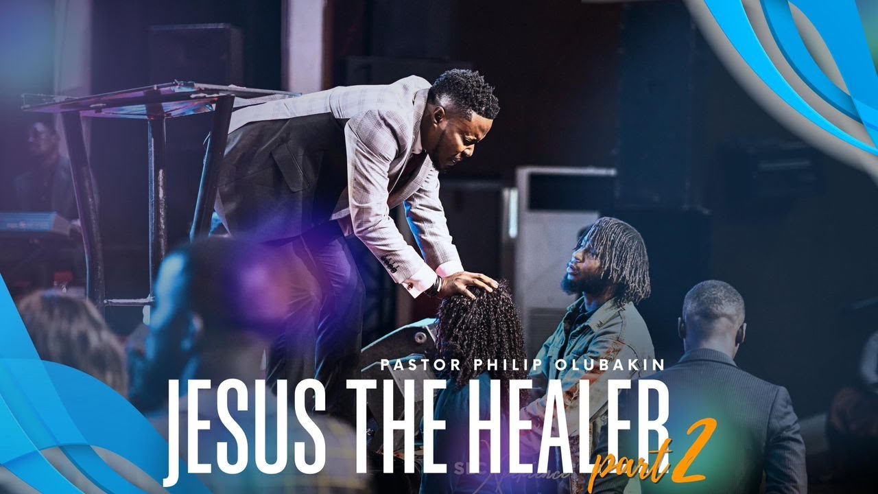 Jesus the healer 2 - Philip Olubakin - YouTube