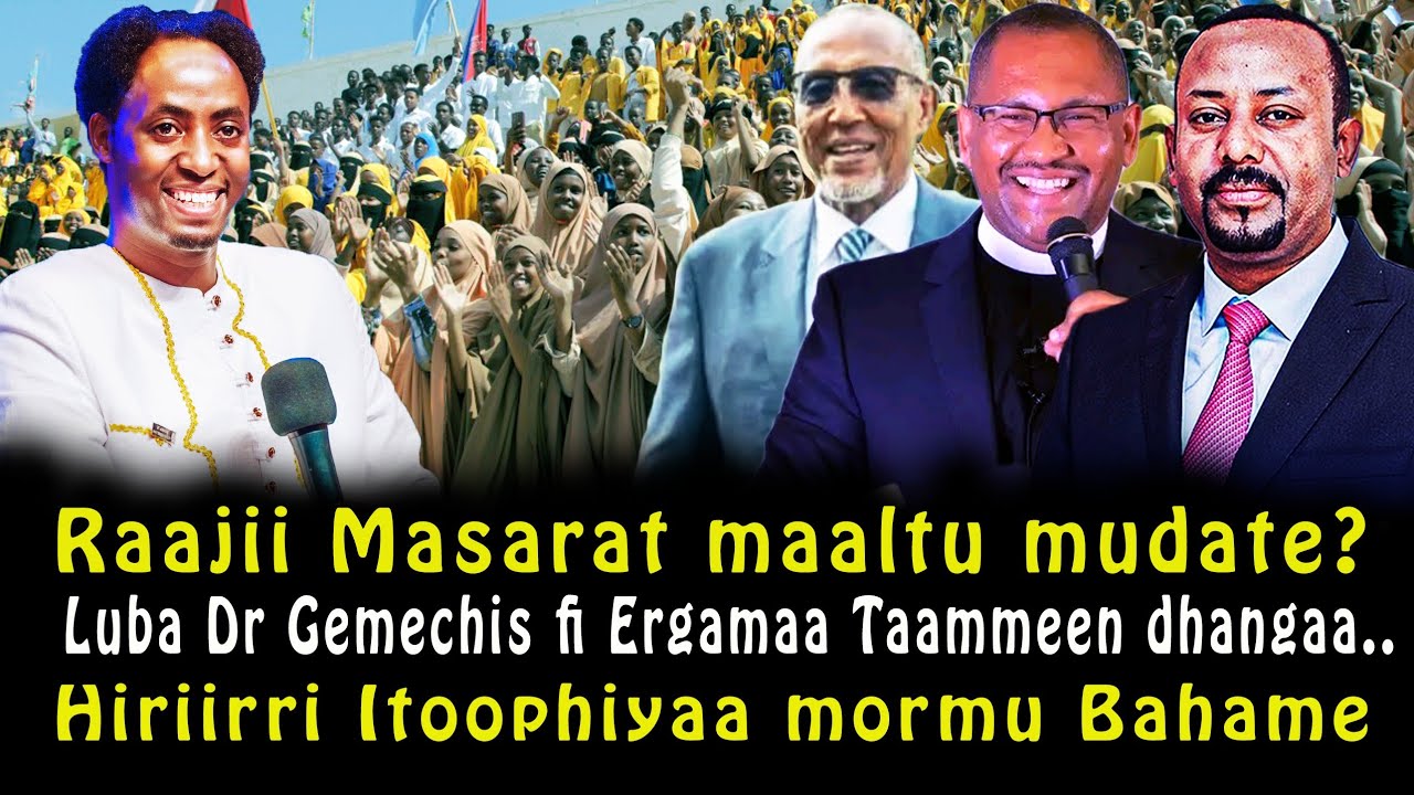 😳Raajii Masarat Mudannoosaanii himan😭Hiriirri Itoophiyaa mormu ...