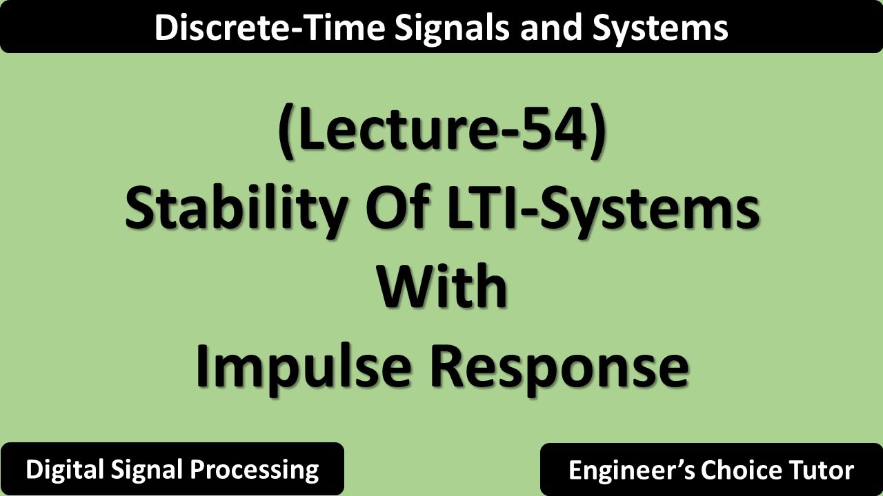 Stability of LTI System with Impulse Response | Lecture-54 - YouTube
