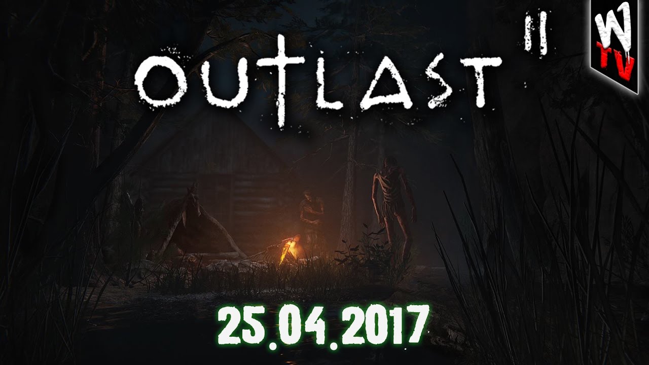 OUTLAST 2 - Official Launch Trailer [2017] - YouTube