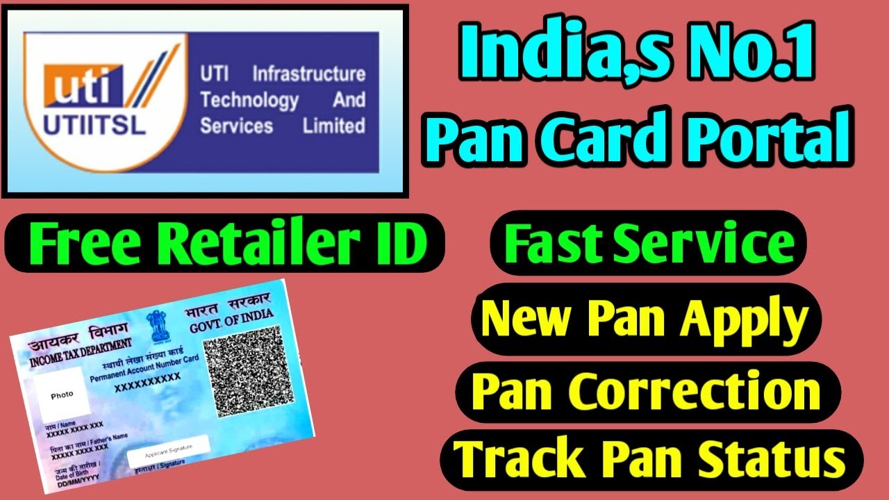 UTI Retailer ID Free | Uti best pan portal | How to make pan using uti ...