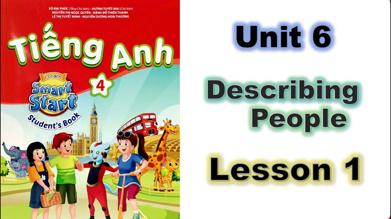 Smart Start 4 - Unit 6 - Describing people - Lesson 1 - YouTube