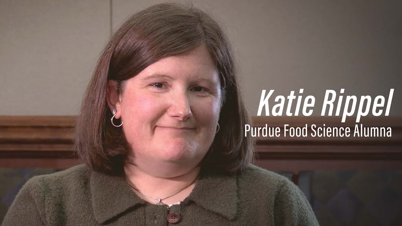 Katie Rippel: Purdue Food Science Alumna - YouTube