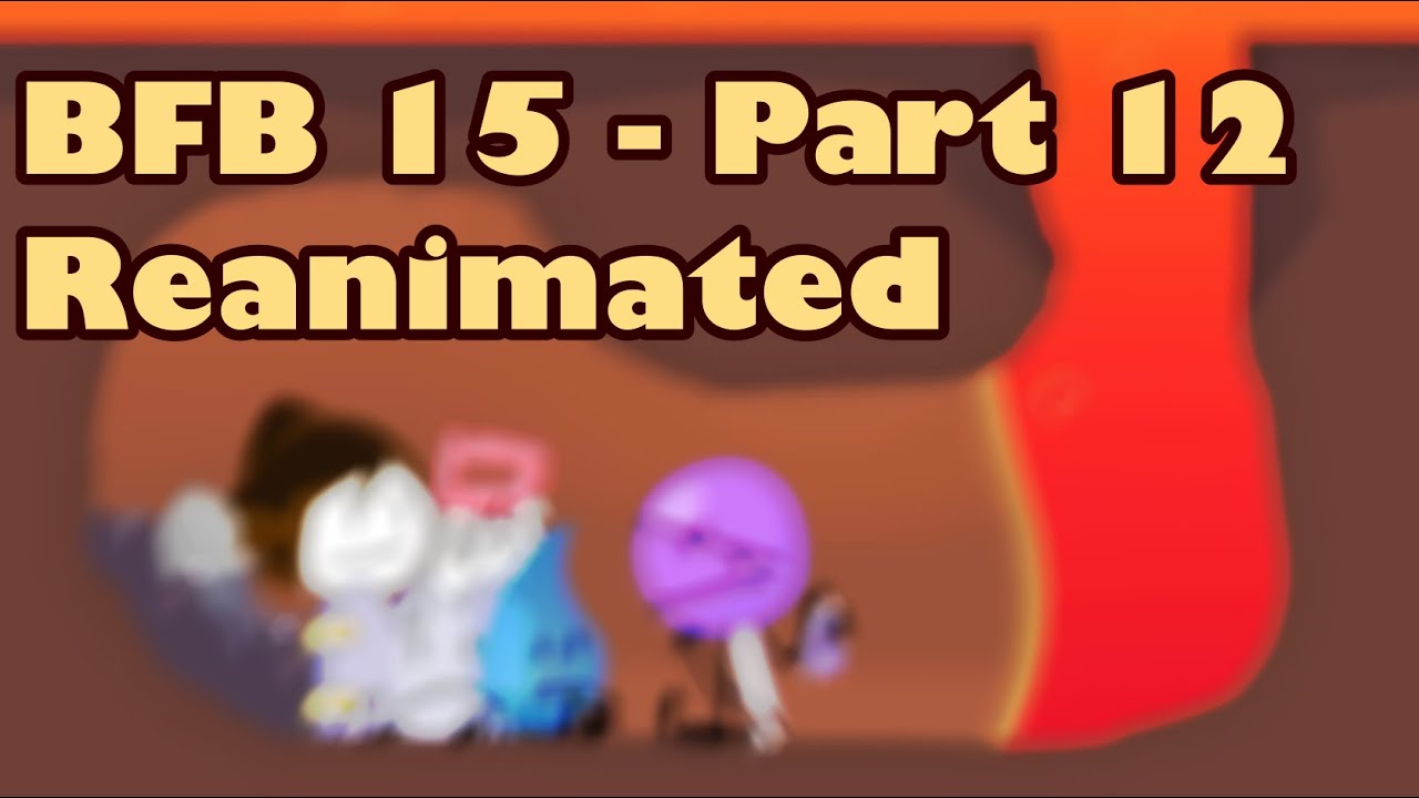 BFB 15 Reanimated Scene - YouTube